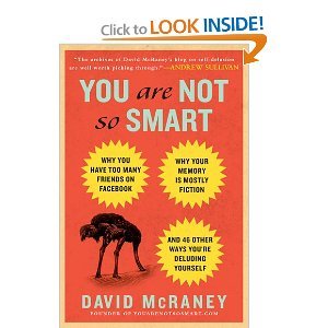 You Are Not So Smart, by David McRaney | Junkyard Wisdom | Gentlemint