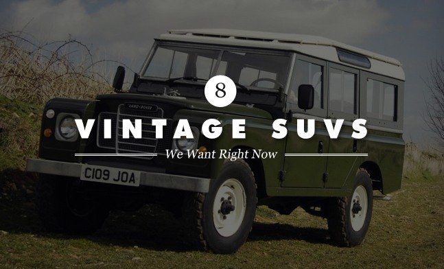 8 Coolest Vintage SUVs | Cool Material | Gentlemint